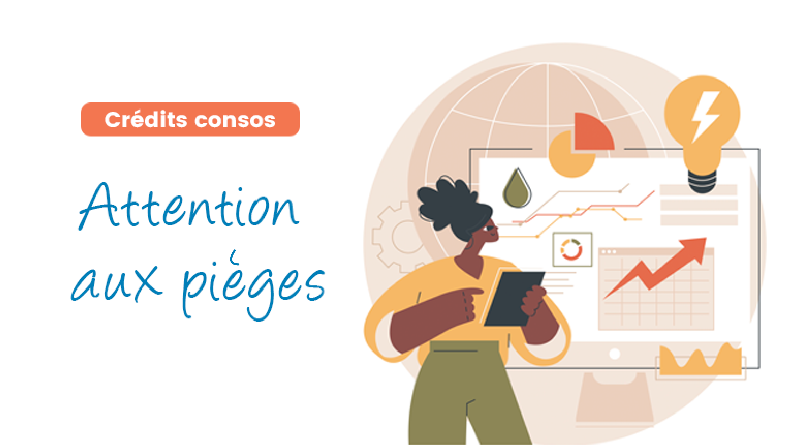 Crédits à la consommation : attention aux pièges - Crédit conseil de France